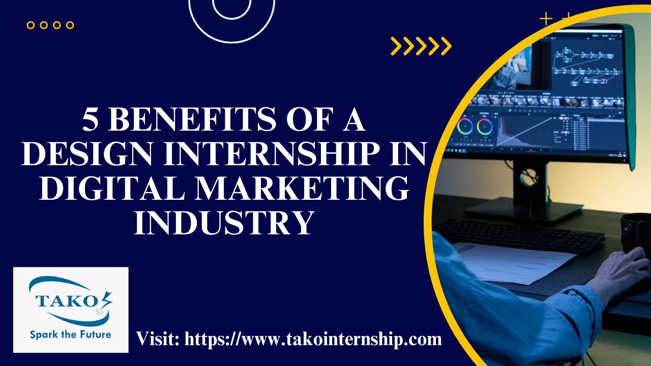 5 Advantages Of A Design Internship In Digital Marketing Industry